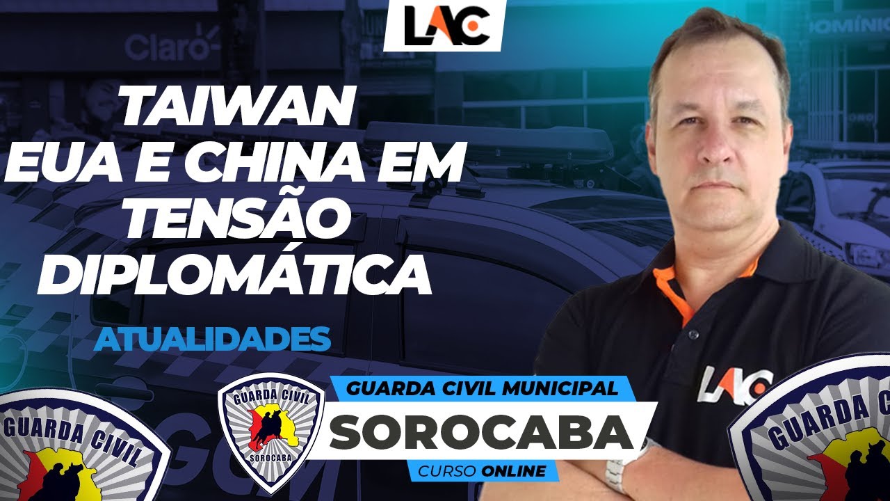 GCM SOROCABA 2023 - Taiwan: EUA e China em tensão diplomática ...