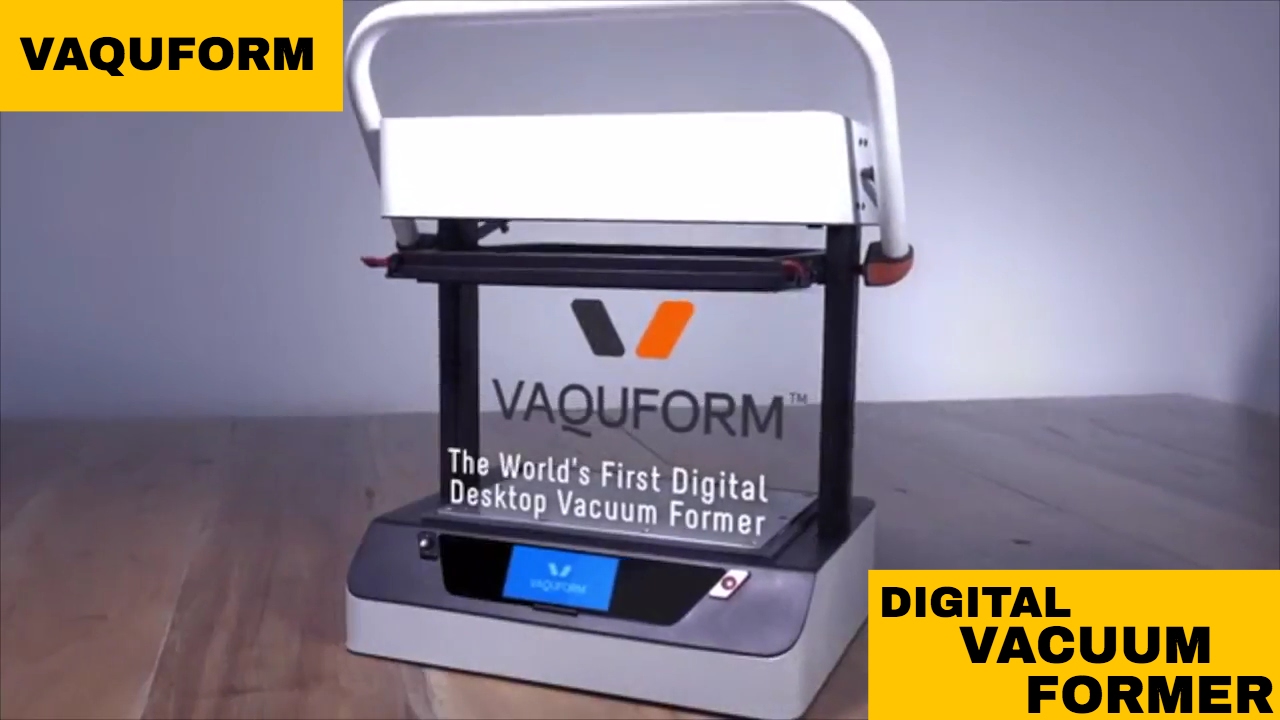 Vaquform: The World's First Digital Desktop Vacuum Former - YouTube