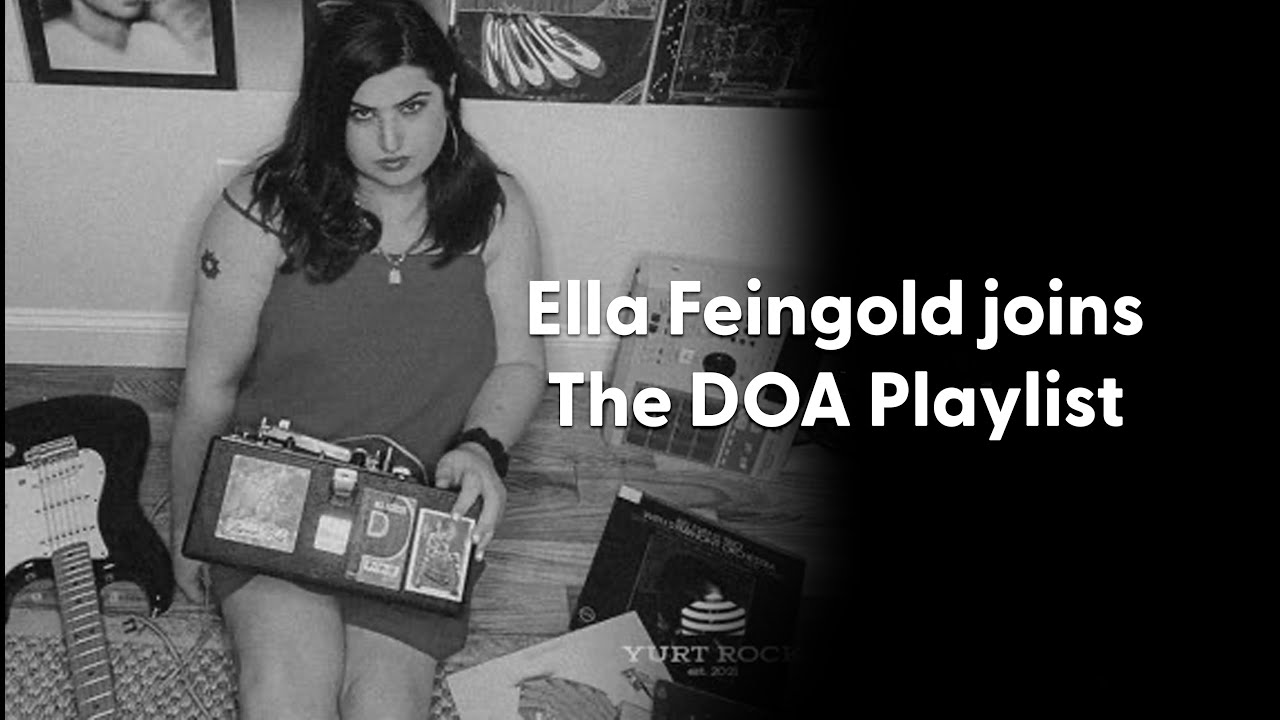Ella Feingold joins The DOA Playlist - YouTube