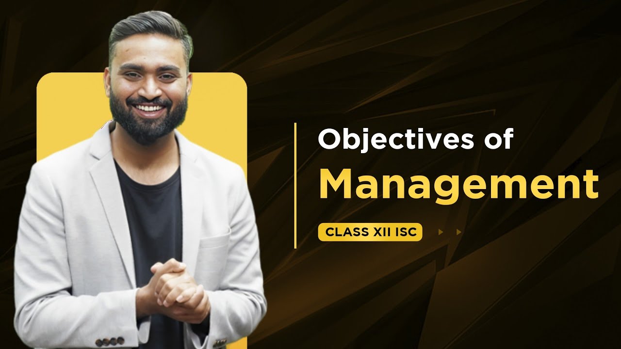Objectives of Management | ISC | COMMERCE | Class 12 | # ...