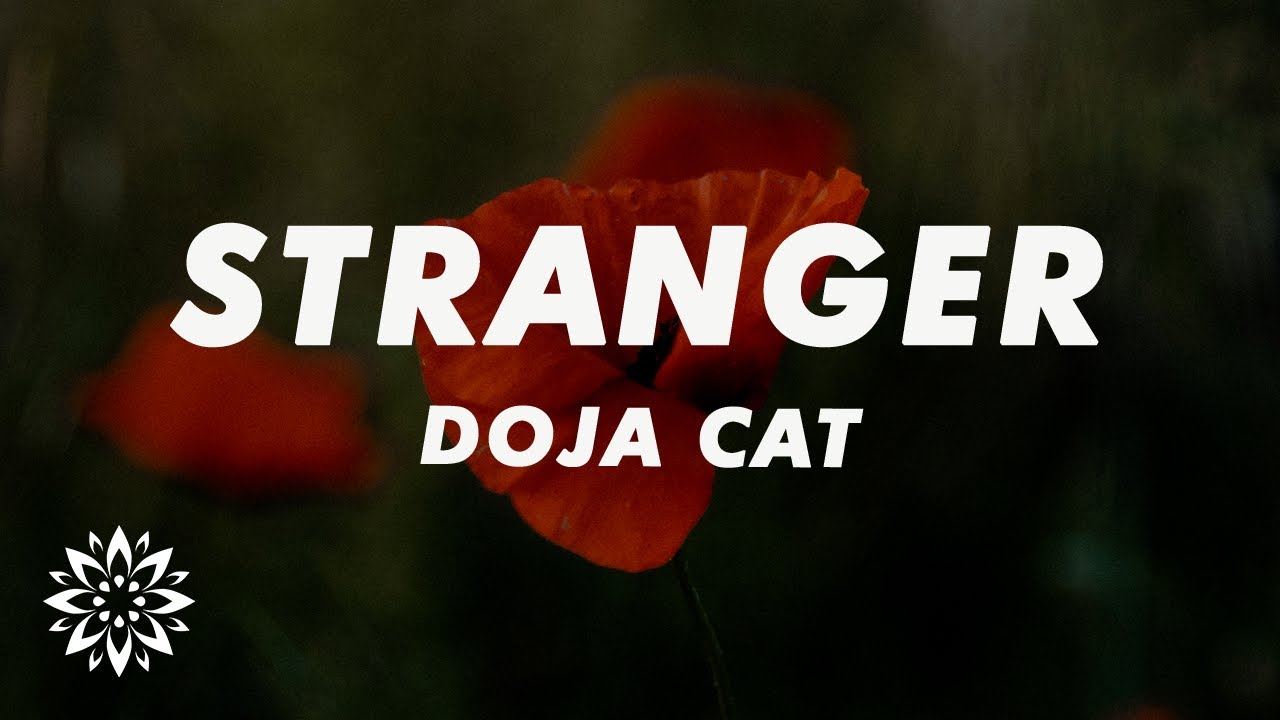 Doja Cat - Stranger (Lyrics) - YouTube