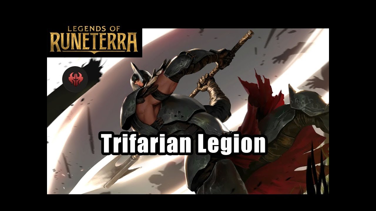 Trifarian Legion | Legends of Runeterra | Deck Tech - YouTube