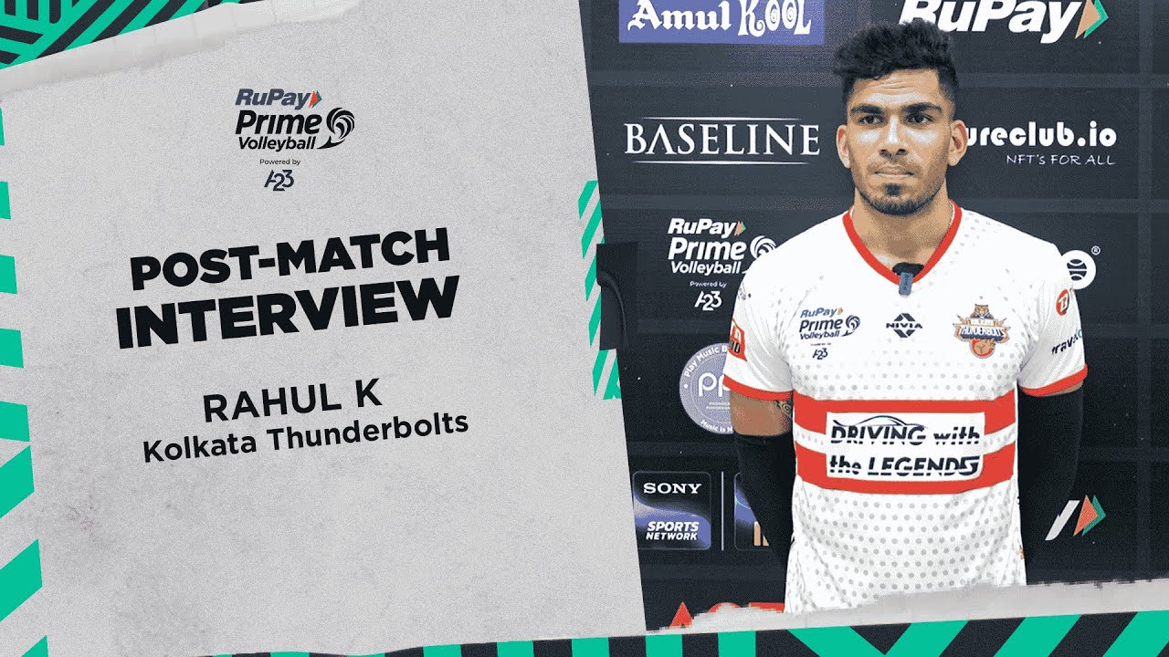Post-Match Interview with Rahul K | Season 2 | RuPay PVL Powered by A23 ...