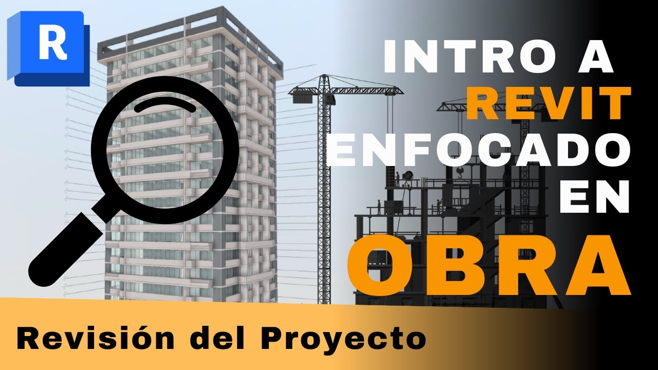 01. Revisión del Proyecto Ejercicio | Tutorial Intro a Revit enfocado ...
