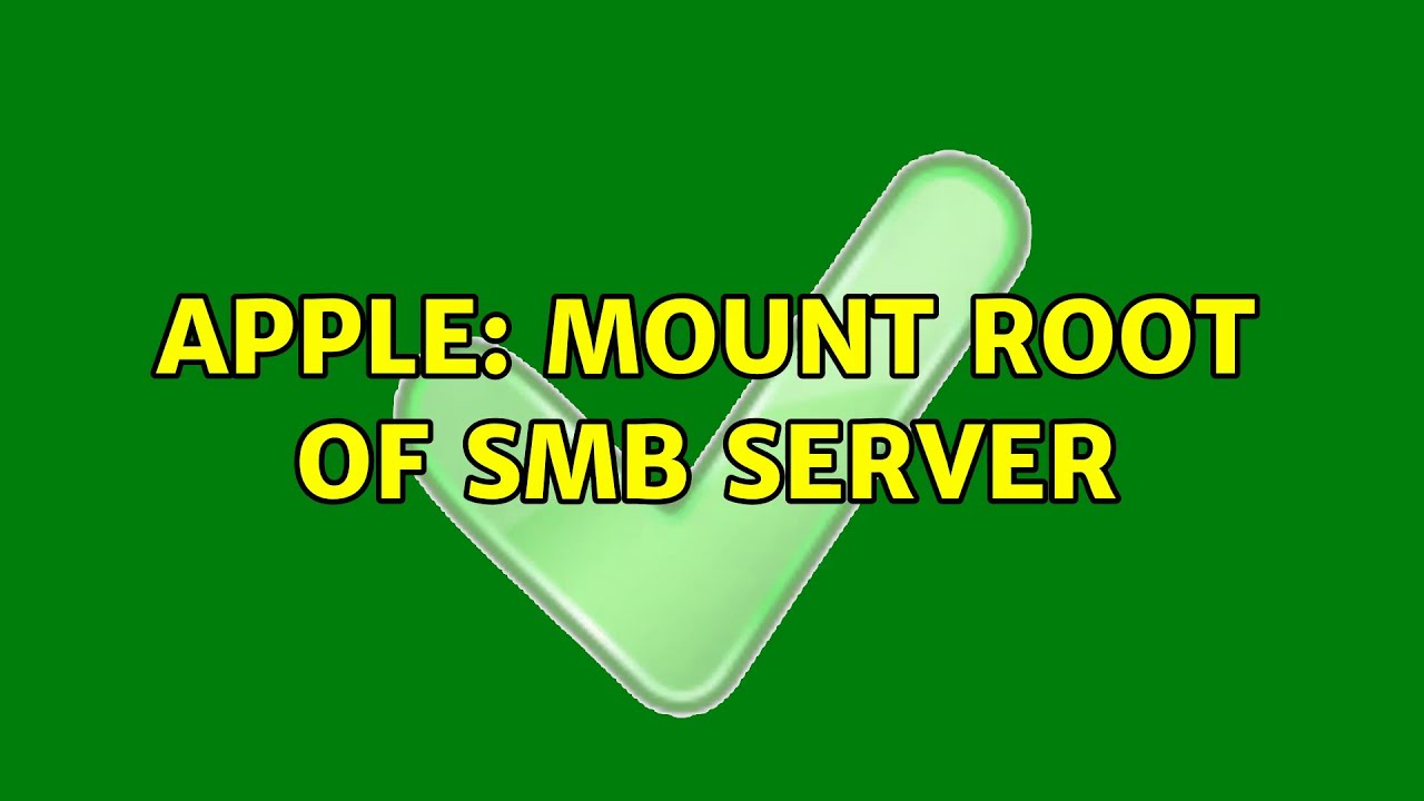 Apple: Mount root of SMB Server - YouTube