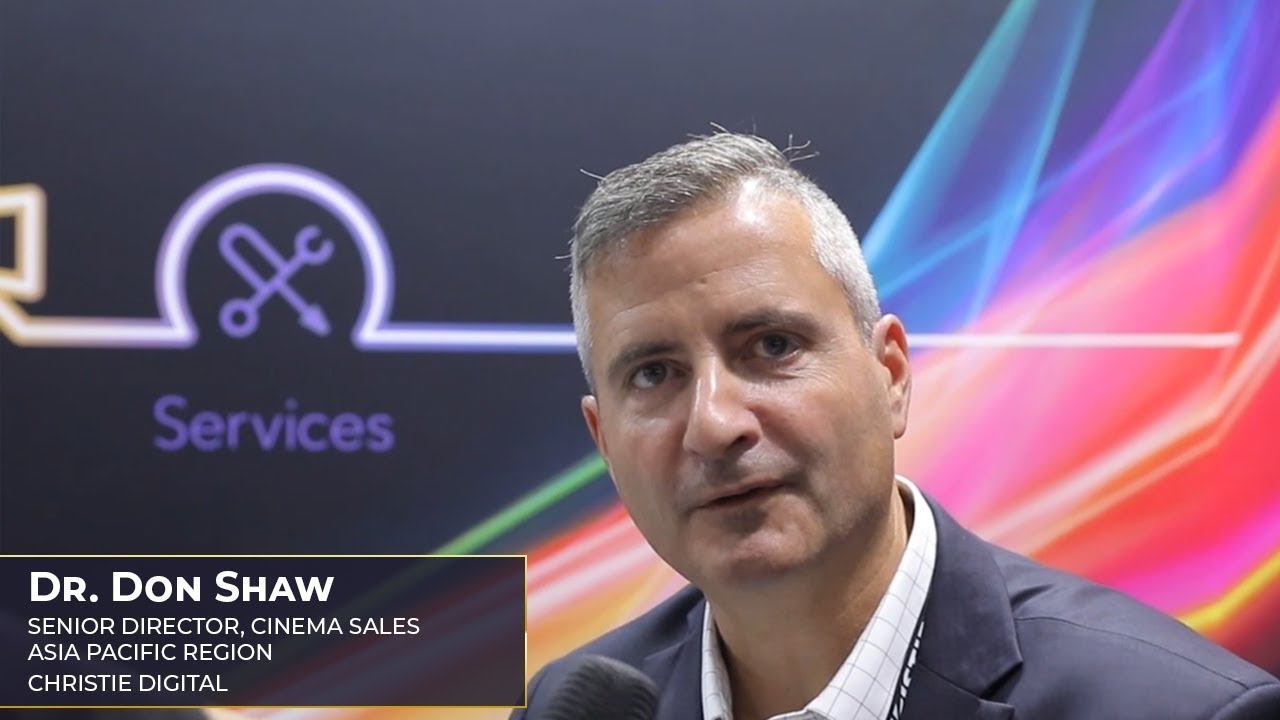 Dr. Don Shaw, Christie Digital :: "An immense growth opportunity that ...