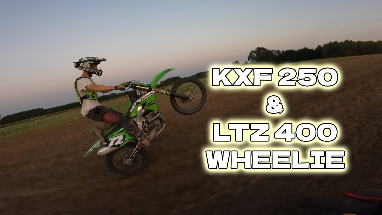 KAWASAKI KXF 250 i SUZUKI LTZ 400 WHEELIE | POWRÓT LTZ na KANAŁ - YouTube