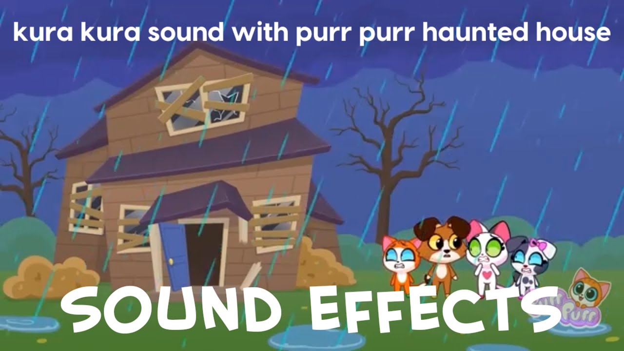 Kura Kura sound with purr purr haunted house sound effects - YouTube