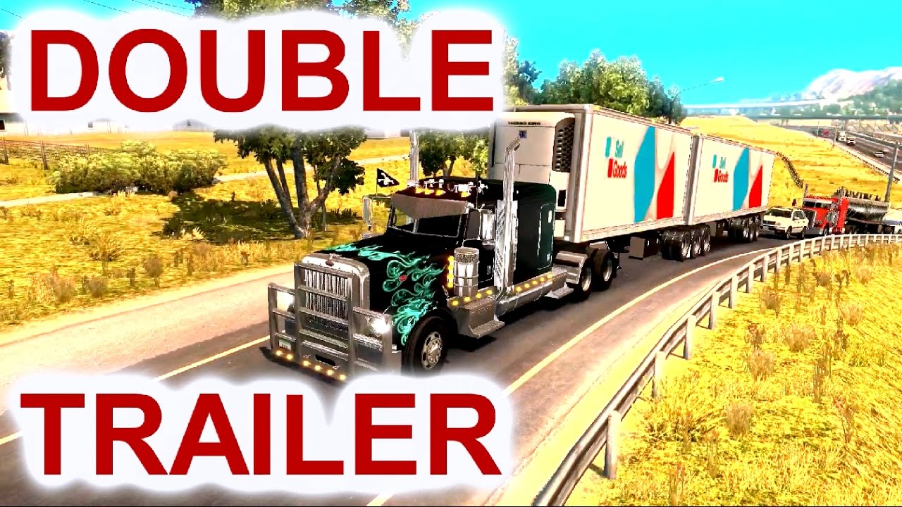 DOUBLE TRAILER MOD - AMERICAN TRUCK SIMULATOR - YouTube