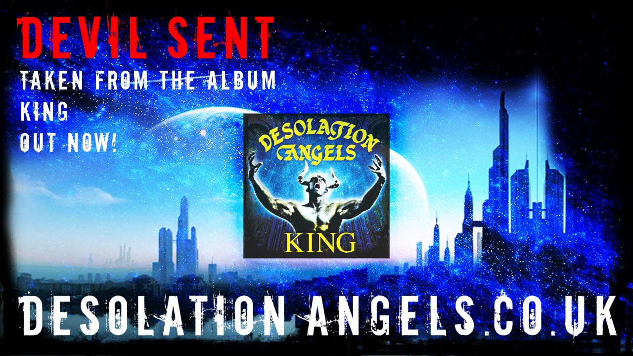Desolation Angels - Devil Sent - YouTube