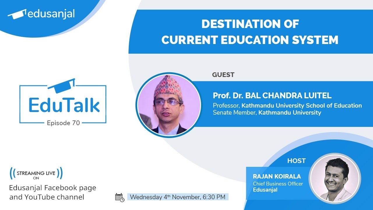 EduTalk 70: Destination of Current Education System - YouTube