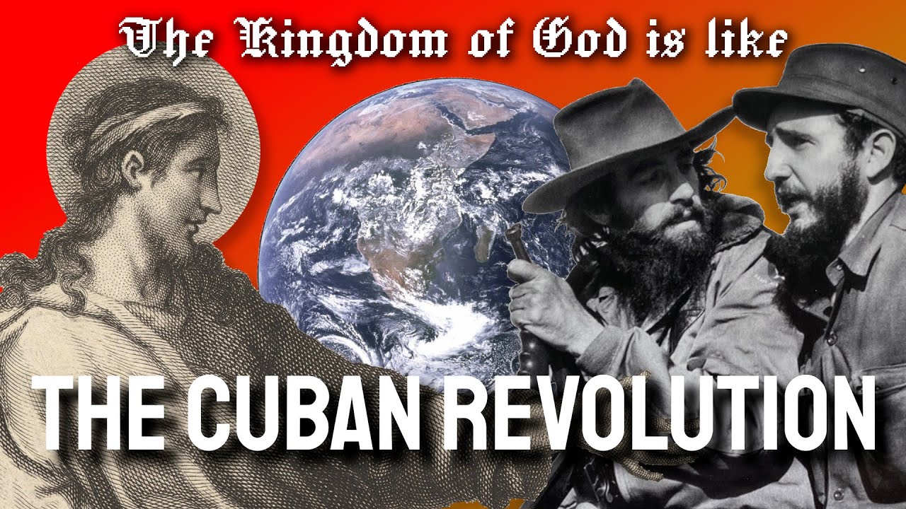 The Kingdom of God is like the Cuban Revolution 🇨🇺 ️‍🔥 - YouTube