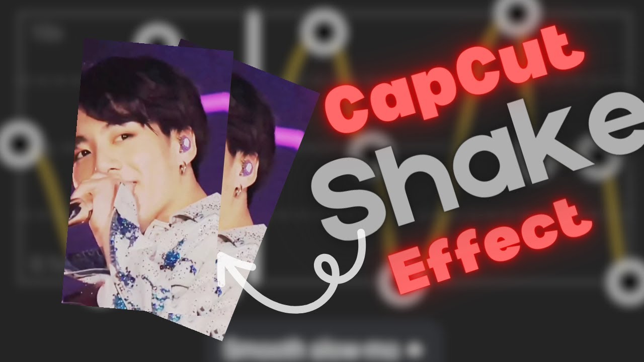 Capcut Aggressive shake effect (Junkook editing) totourial 👀 - YouTube
