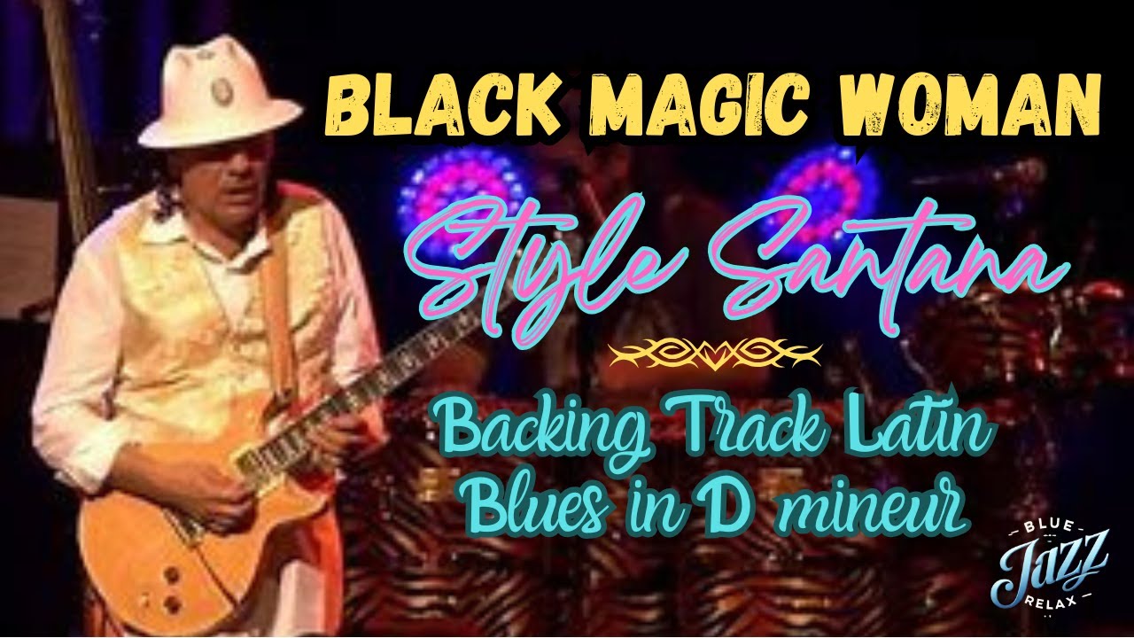 Backing Track Latin Blues en D mineur | Style Santana - "Black Magic ...