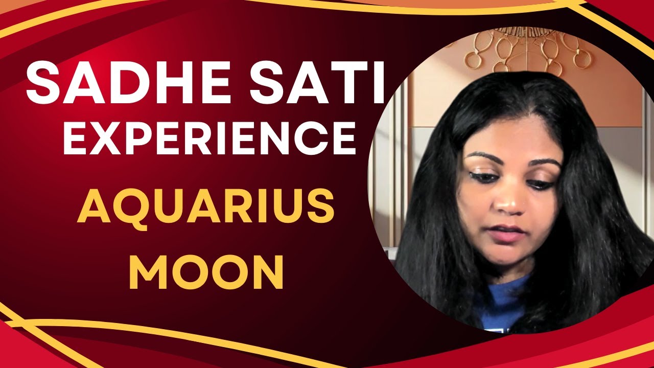 Sadhe Sati Experience | Aquarius Moon Sign - YouTube