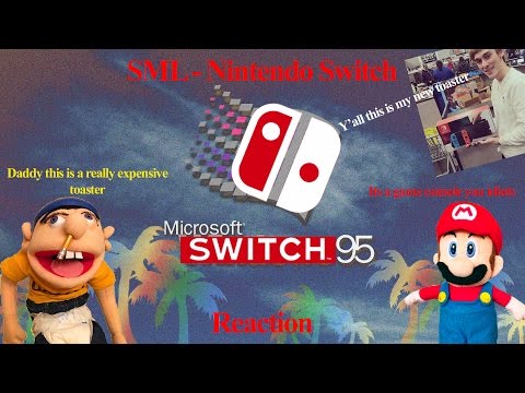 SML Movie: Nintendo Switch Reaction