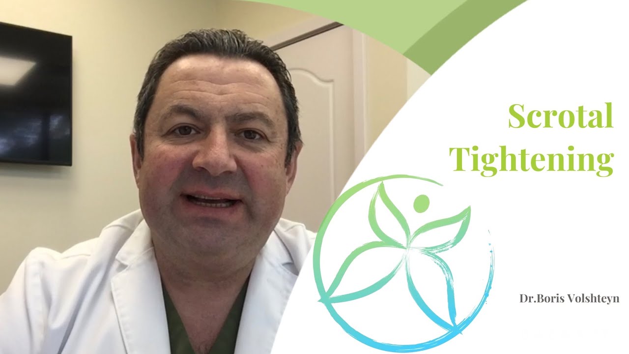 Scrotal Lift And Tightening For Men Dr Boris Volshteyn Youtube