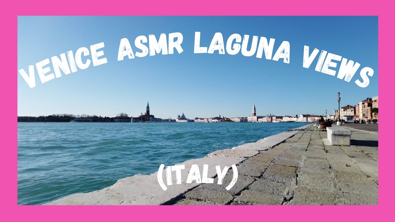 VENICE ASMR | LAGUNA VIEWS | 4K | 🚤 - YouTube