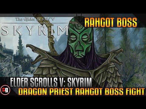 Elder Scrolls V: Skyrim - Dragon Priest Rahgot Boss Fight - YouTube