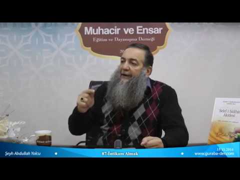 Selefi Salihin Akidesi 11. Esas 87.Ders - İntikam Almak / Şeyh Abdullah Yolcu