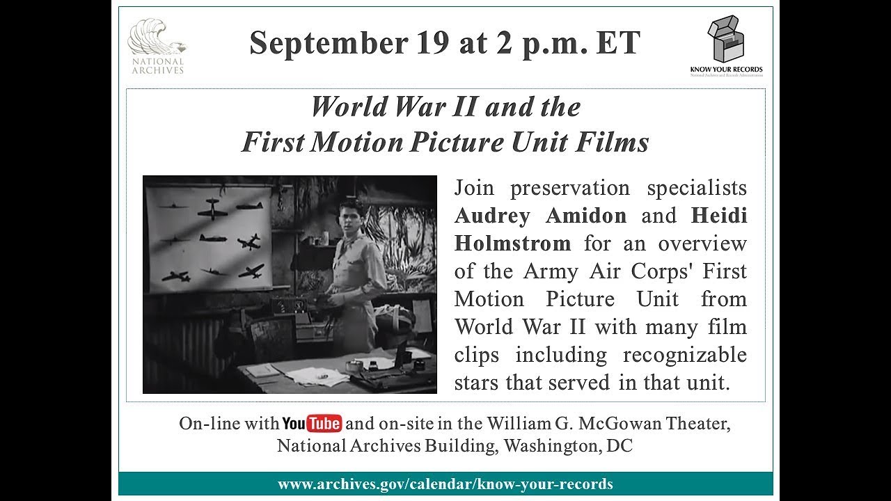 World War II and the First Motion Picture Unit Films (2017 Sept 19 ...