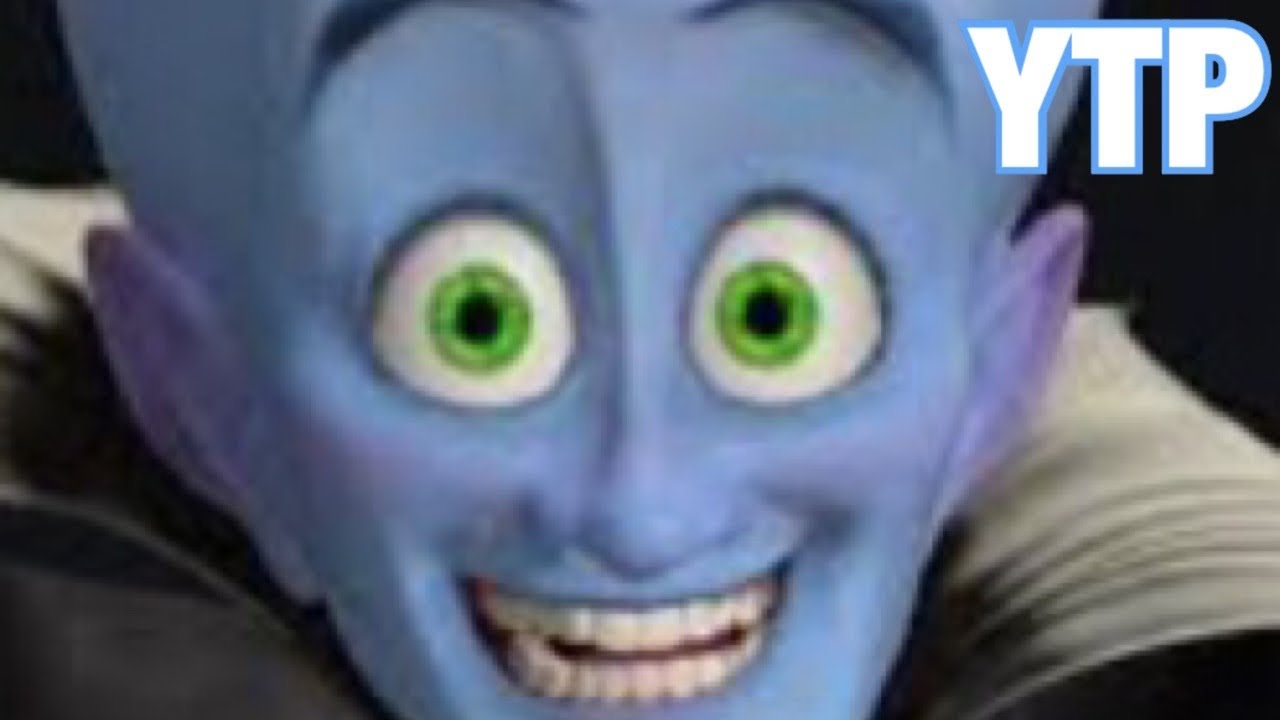 MegaMind…but it is YTP - YouTube