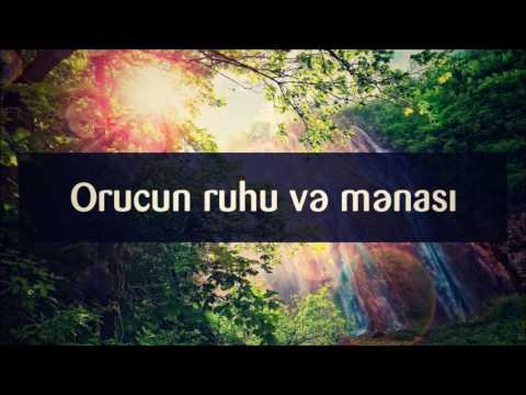 Orucun ruhu və mənası || Veysəl [Veysel Orucov]