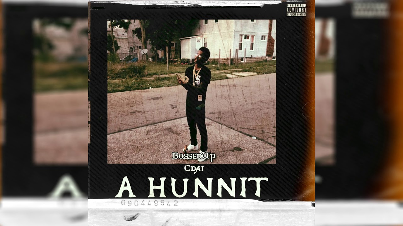 BossedUp CDai - A Hunnit (Official Audio) - YouTube