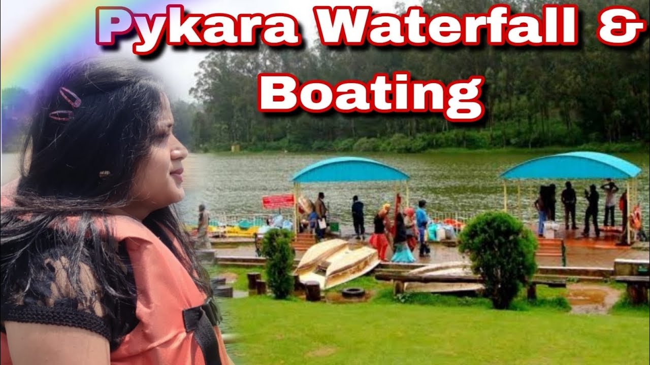 Ooty - part 1| Pykara waterfalls & boating | Ooty travel guide | Pykara ...