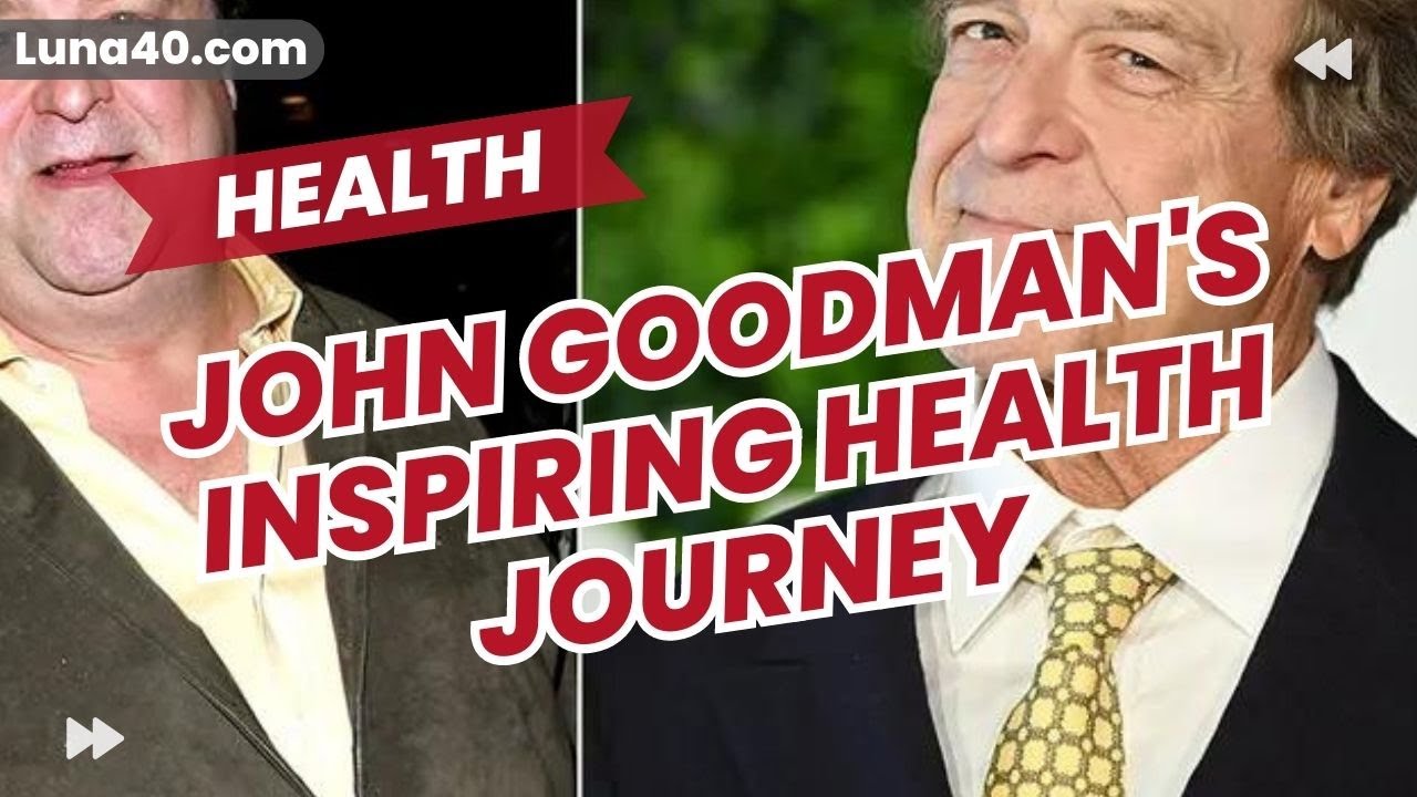John Goodman's inspiring health journey: sobriety, weight loss, and ...