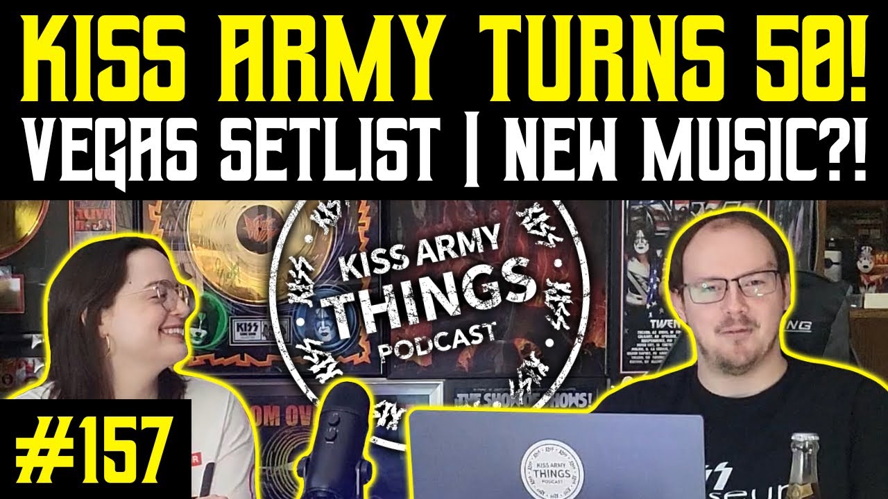 KISS Army Things Podcast Ep. 157: The KISS Army Turns 50! (New KISS ...