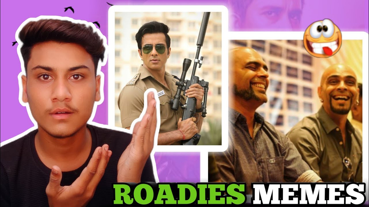 Roadies funny memes !! FT. sonu sood !! Pavan Kag - YouTube