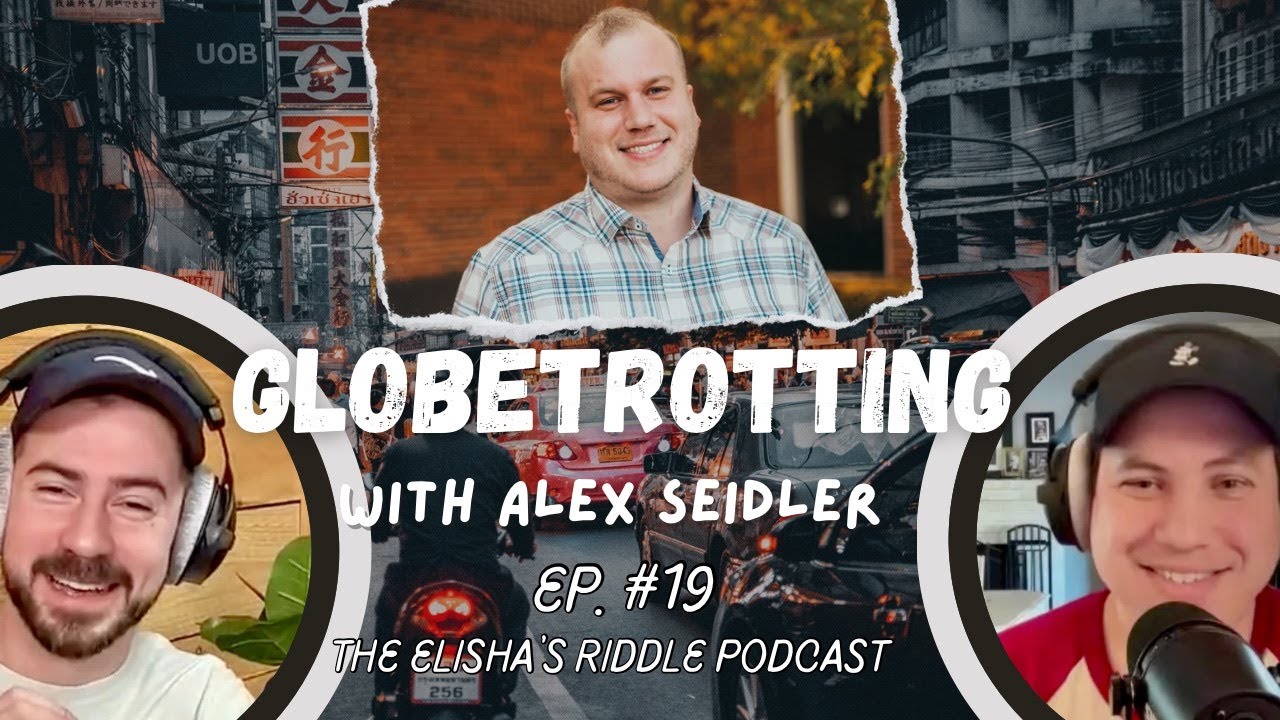 Ep. #19: Globetrotting with Alex Siedler - YouTube
