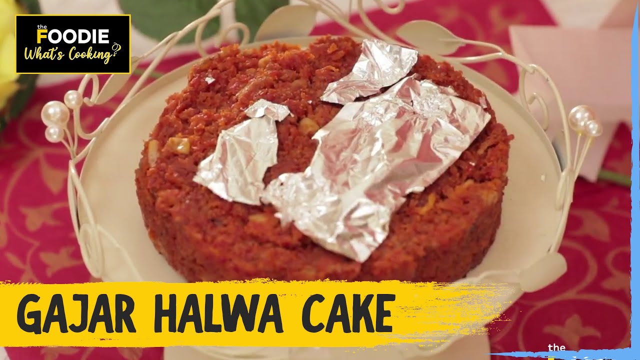 Gajar Halwa Cake | Indian Cake Recipe | What's Cooking | The Foodie ...