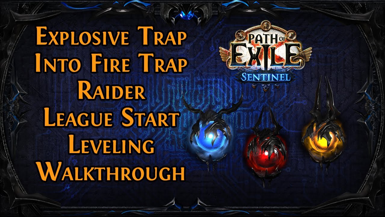 Leveling Explosive Trap Raider For League Start Into Fire Trap Raider ...