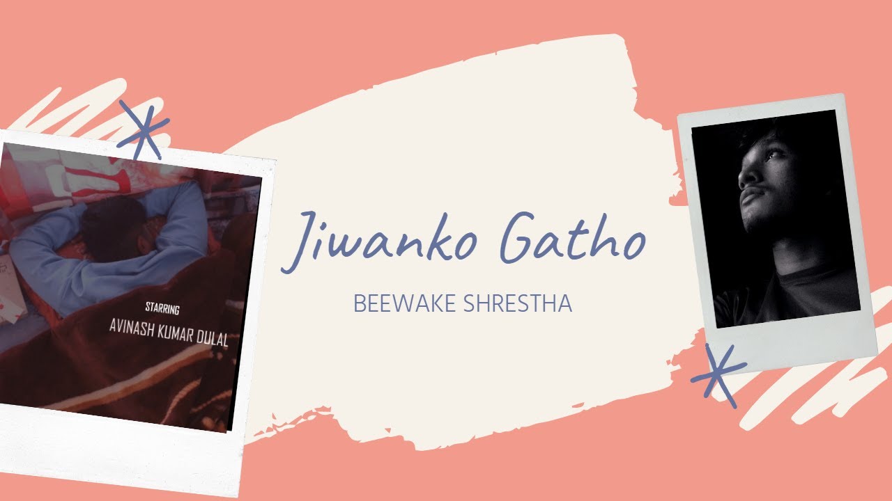 Beewake Shrestha - Jiwanko Gatho (Official Music Video) - YouTube
