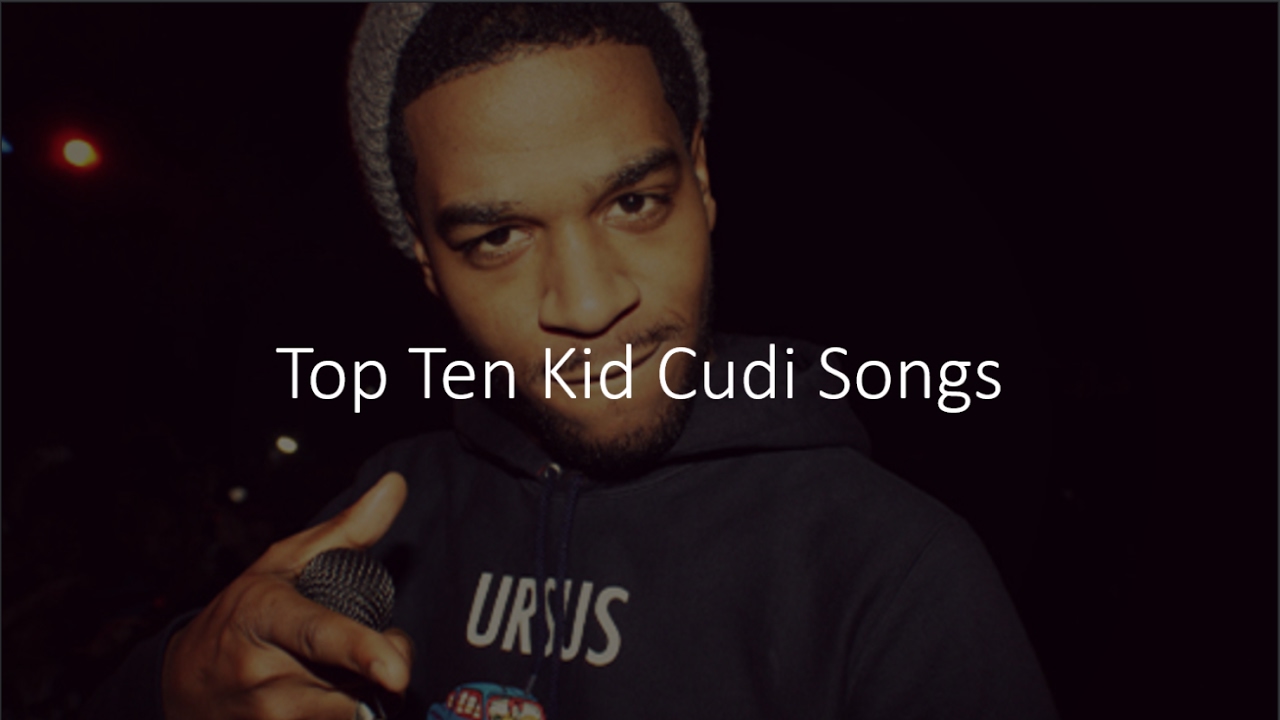 Top 10 Kid Cudi Songs - YouTube