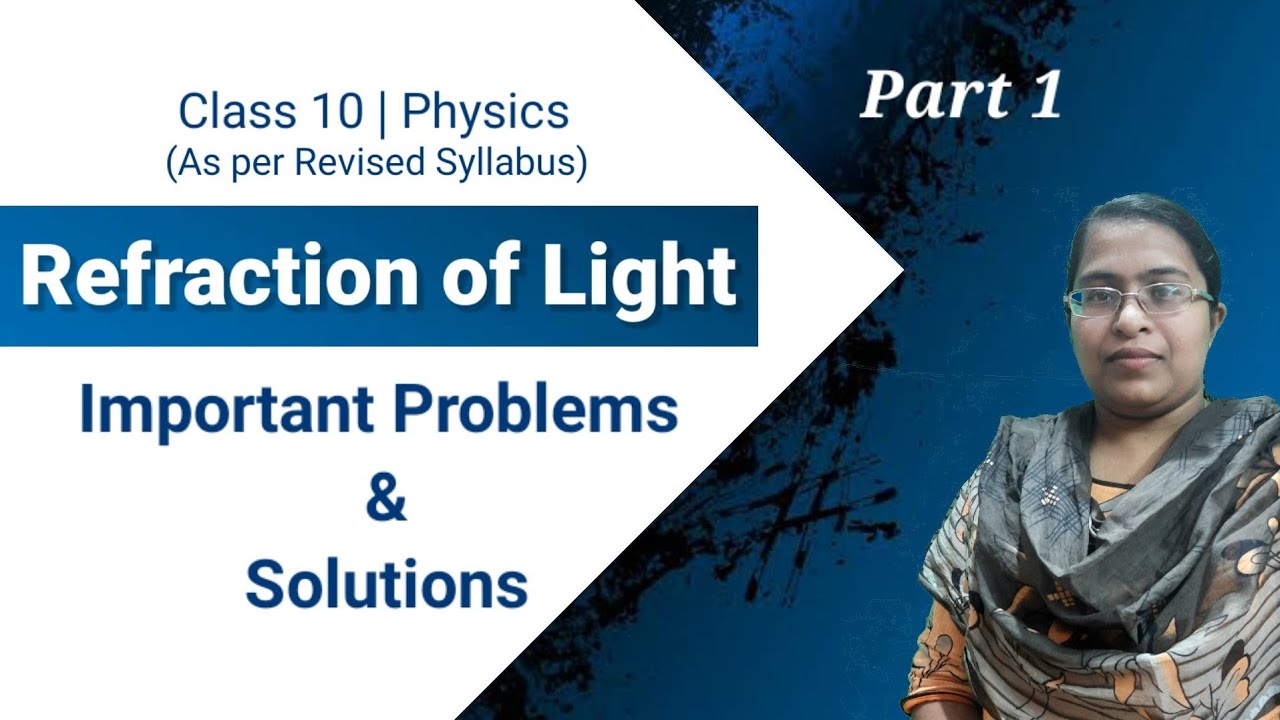 Refraction of Light | Important Problems & Solutions | Class 10 ...