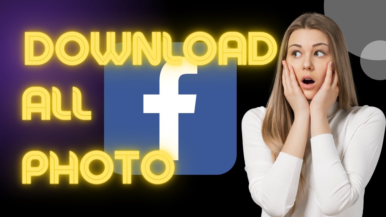 How to DOWNLOAD All PHOTOS from Facebook - YouTube