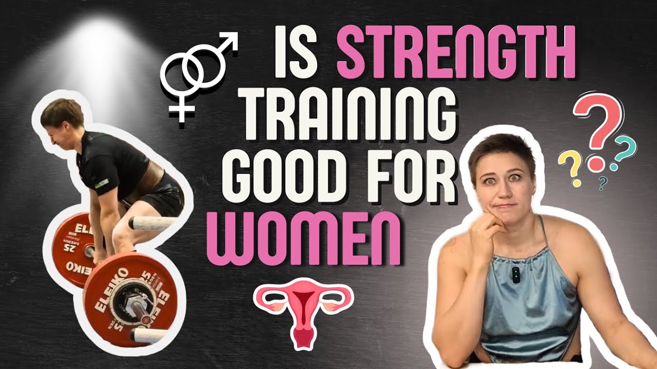 Is Strength Training Good for Women? - YouTube