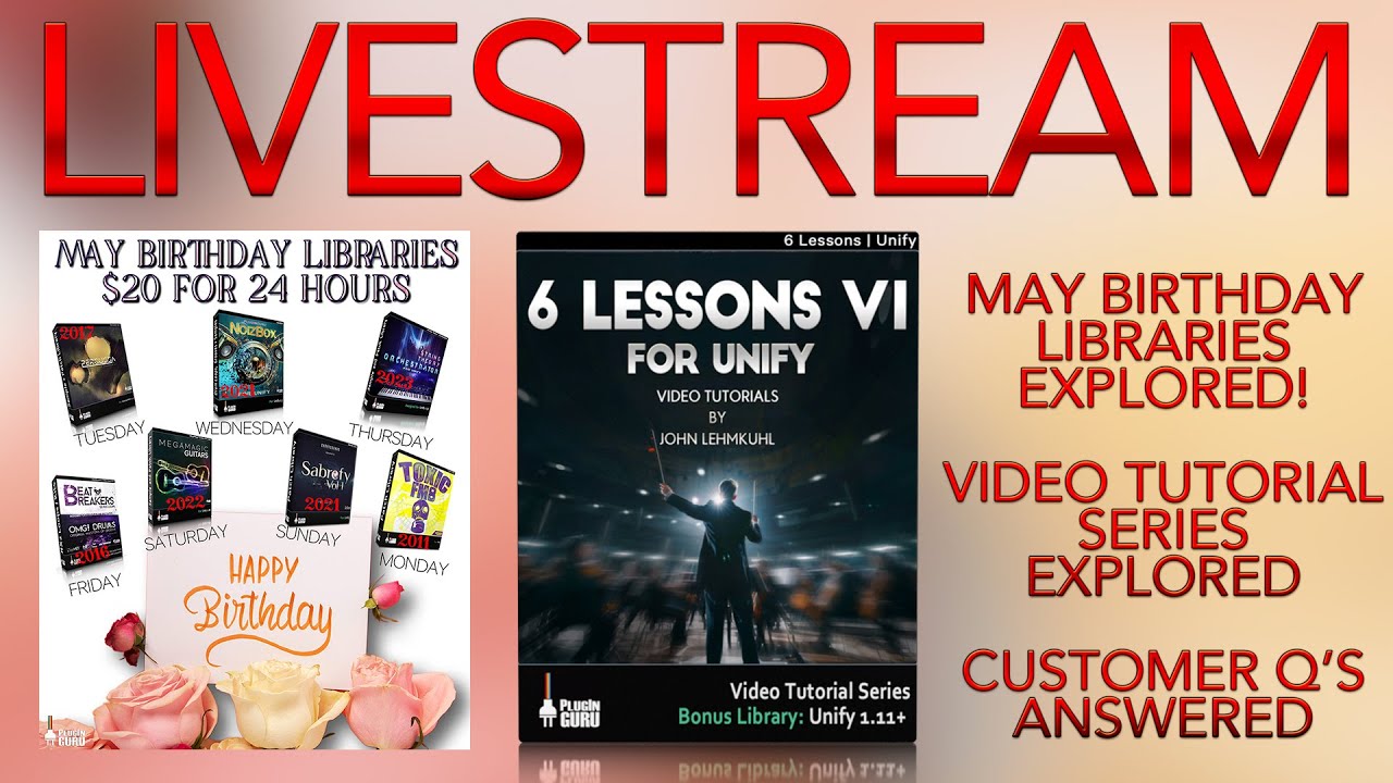 #477 - 6/1/24: May Birthday Libraries / Unify Tutorials / Customer Q's - YouTube