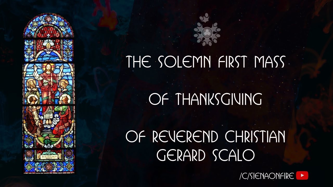 The Solemn First Mass of Thanksgiving of Reverend Christian Gerard ...