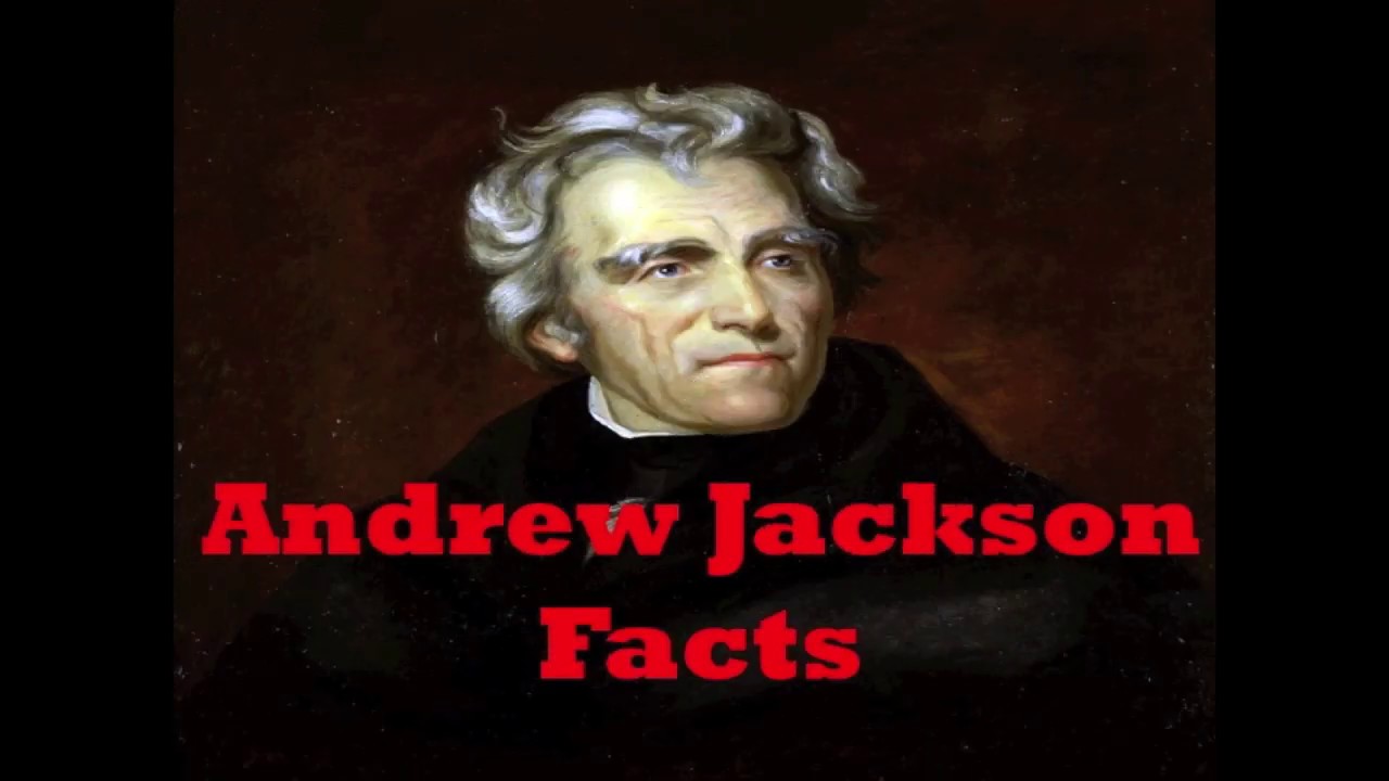 Andrew Jackson Facts - YouTube