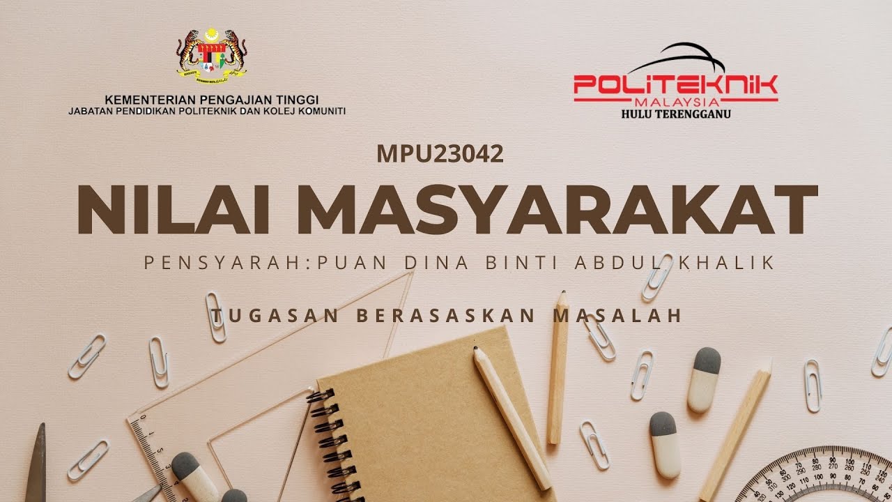 TUGASAN BERASASKAN MASALAH | MPU23042 NILAI MASYARAKAT MALAYSIA | POLITEKNIK HULU TERENGGANU ...