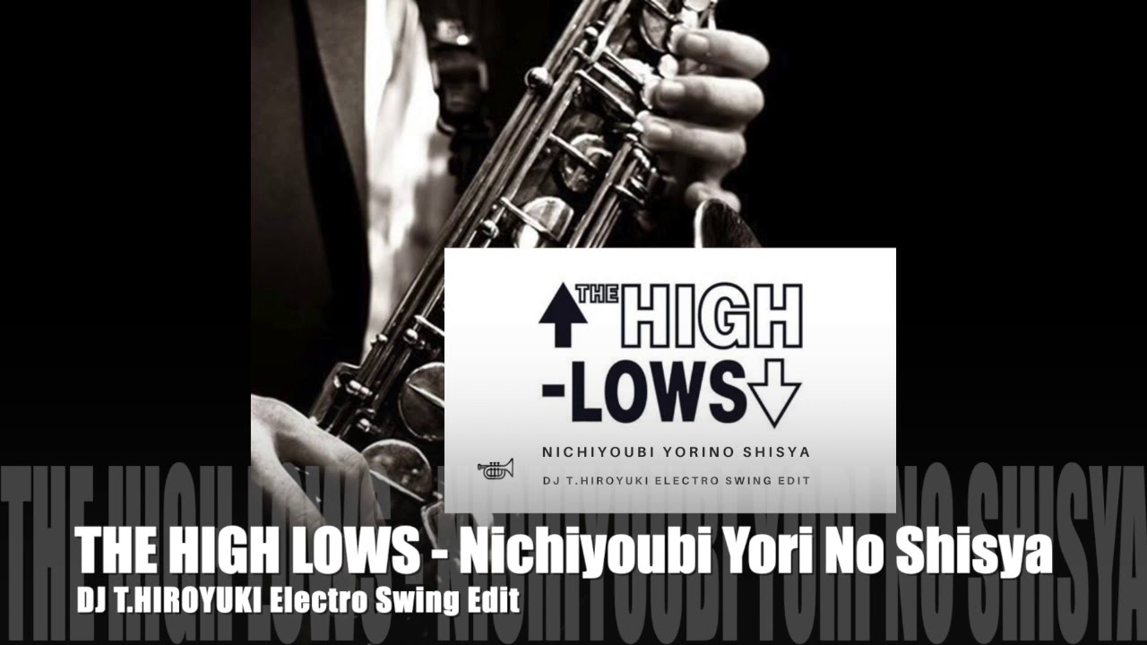 Trailer!!! THE HIGH LOWS - Nichiyoubi Yori No Shisya (DJ T.HIROYUKI ...