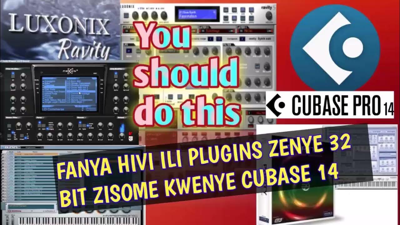 Jinsi ya kufanya Nexus 2 na plugins zenye 32bit zisome kwenye Cubase 14 na Cubase 13, Cubase 12 ...