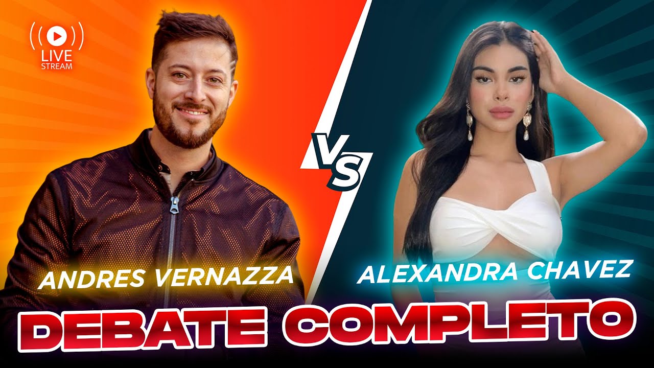 DEBATE COMPLETO Ft ALEXANDRA CHAVEZ - YouTube
