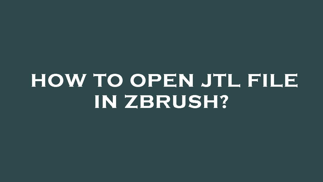 How to open jtl file in zbrush? - YouTube