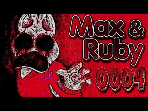 Max and Ruby 0004 CreepyPasta
