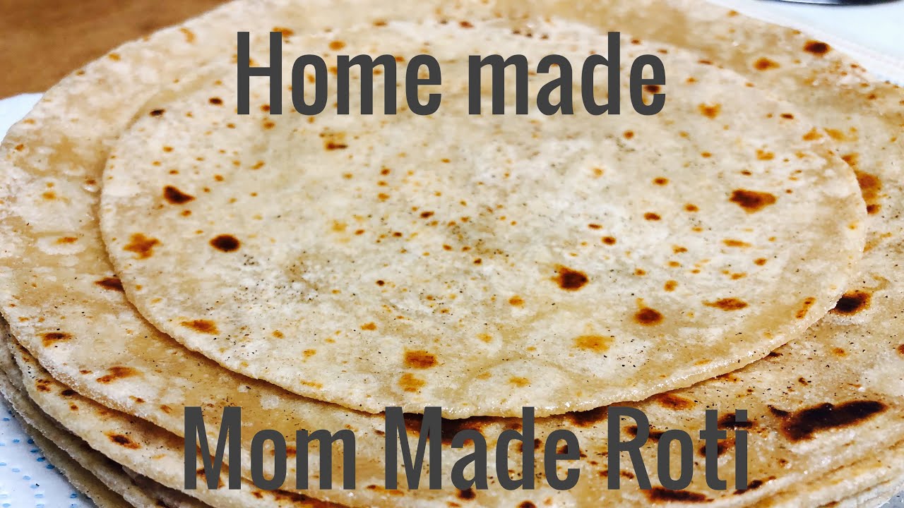 Home made mom made fresh roti | chapati | Pakistani/Indian roti recipe ...